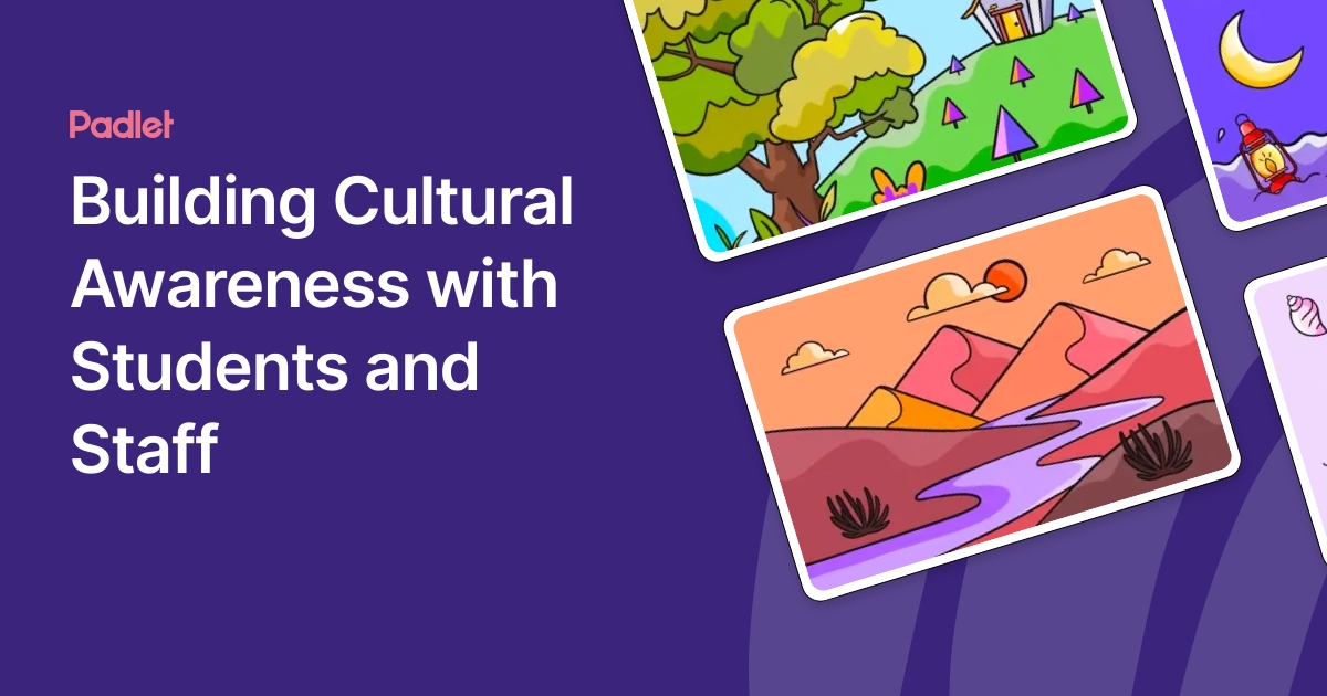 Building Cultural Awareness with Students and Staff