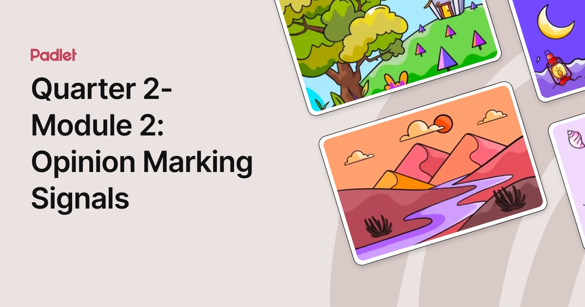 Quarter 2- Module 2: Opinion Marking Signals