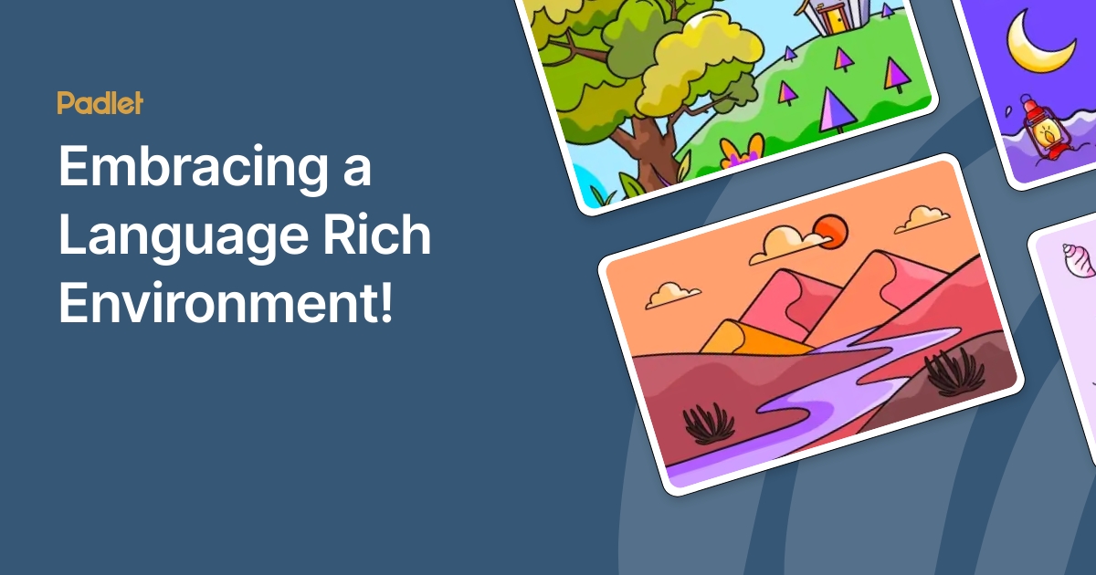 Embracing a Language Rich Environment!