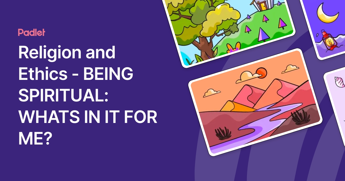 Religion and Ethics - BEING SPIRITUAL: WHATS IN IT FOR ME?