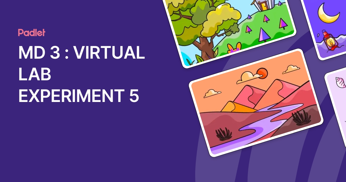 MD 3 : VIRTUAL LAB EXPERIMENT 5