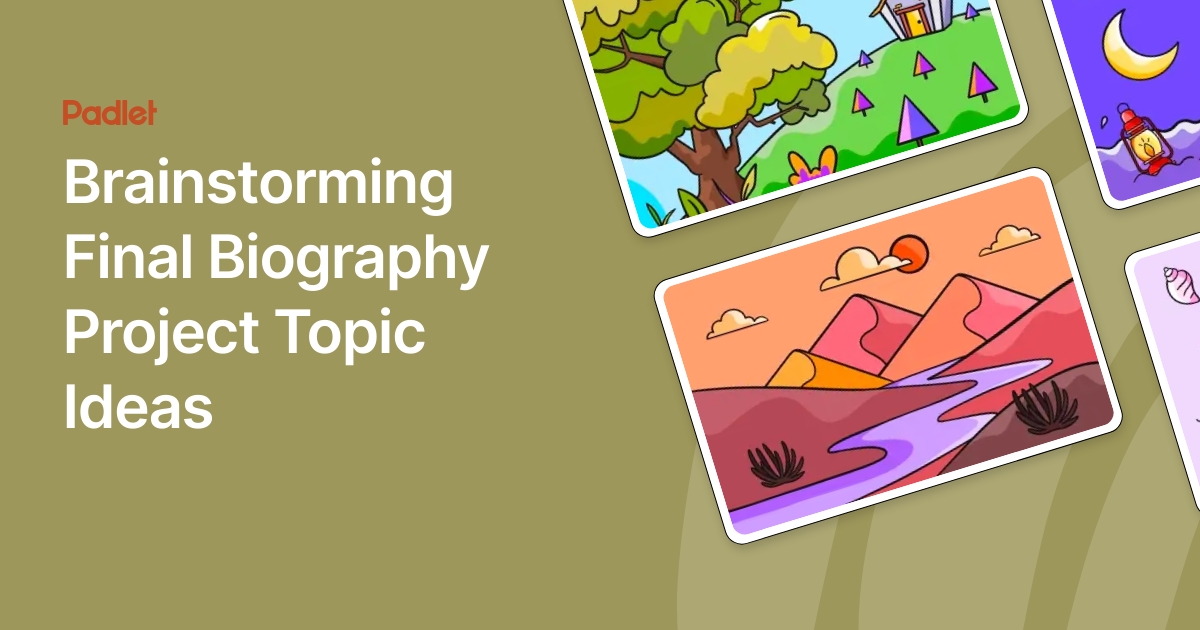 Brainstorming Final Biography Project Topic Ideas