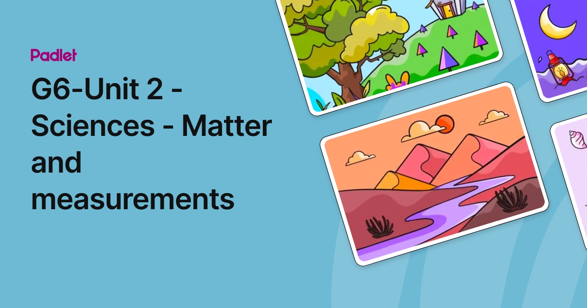 G6-Unit 2 - Sciences - Matter and measurements