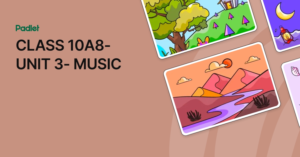 CLASS 10A8- UNIT 3- MUSIC