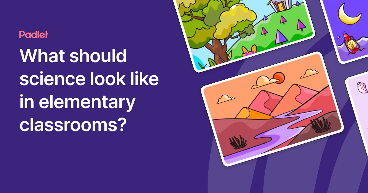 What should science look like in elementary classrooms?
