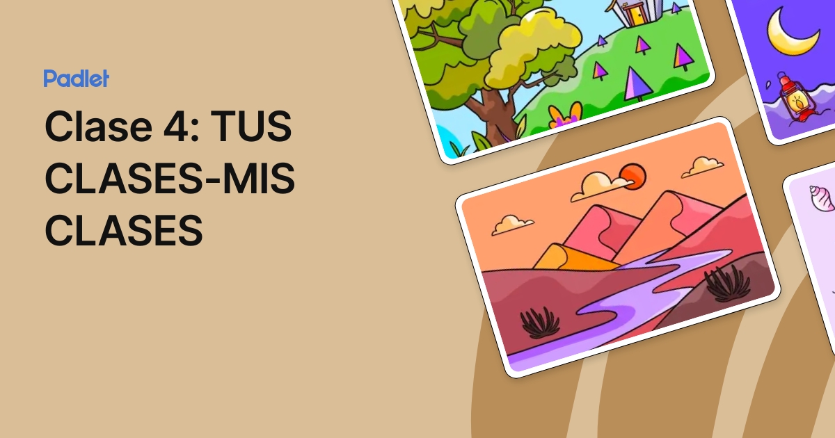 Clase 3: TUS CLASES-MIS CLASES