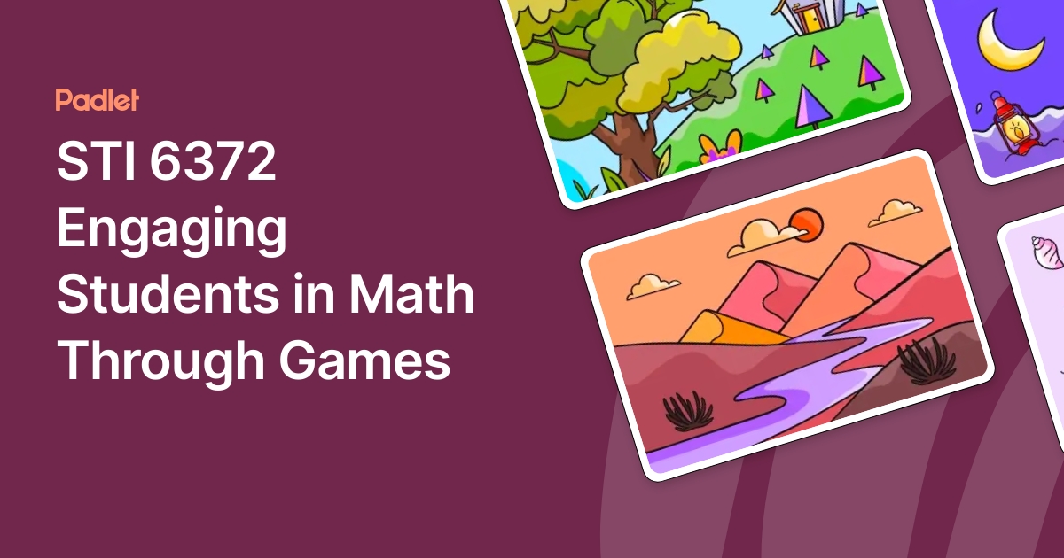 STI 6372 Engaging Students in Math Through Games