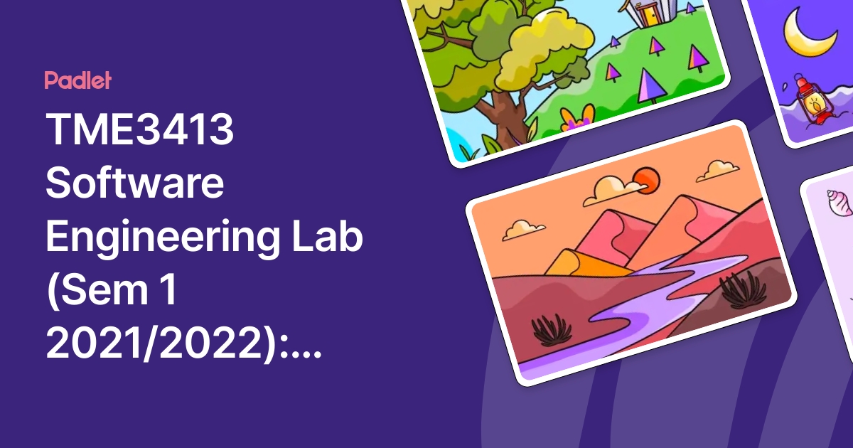 TME3413 Software Engineering Lab (Sem 1 2021/2022): PROPOSE YOUR OWN PROJECT'S TITLES