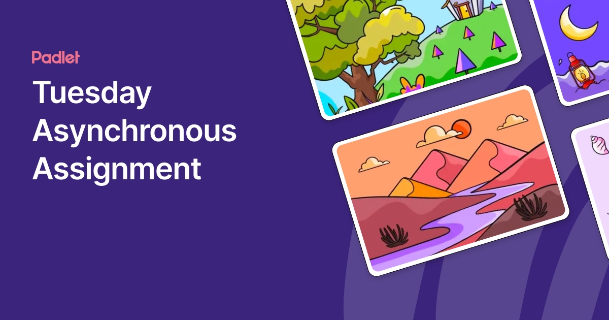 Tuesday Asynchronous Assignment