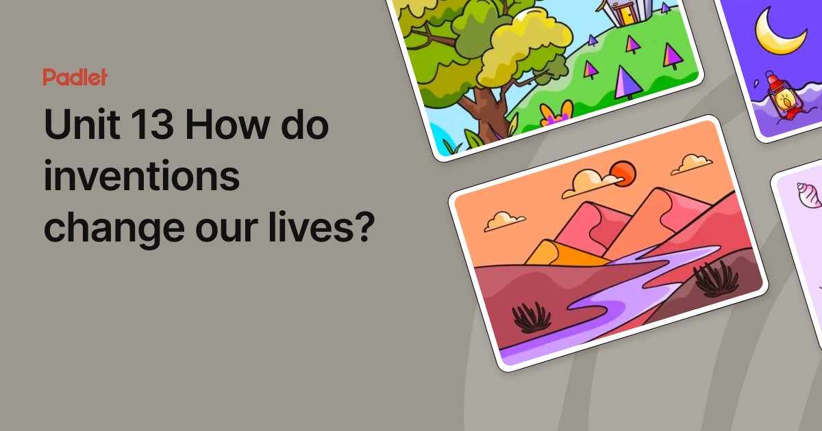 Unit 13 How do inventions change our lives?