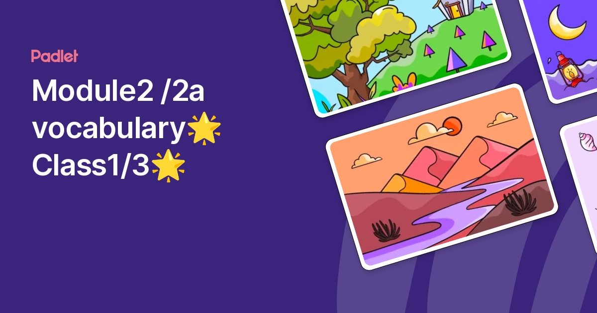 Module2 /2a vocabulary🌟Class1/3🌟