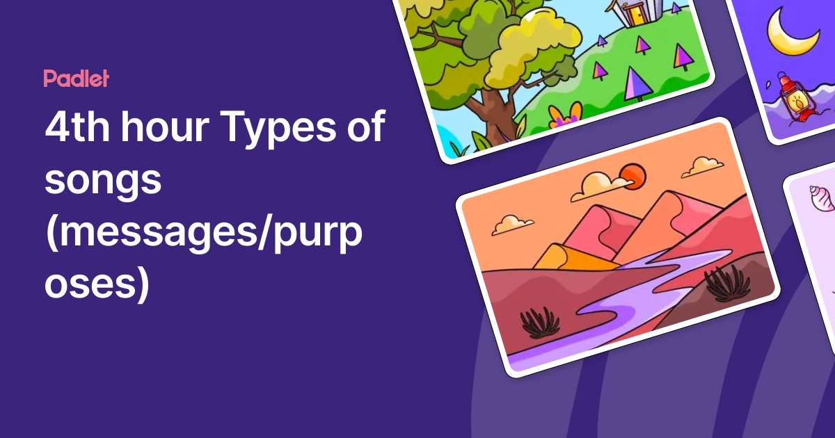 4th hour Types of songs (messages/purposes)