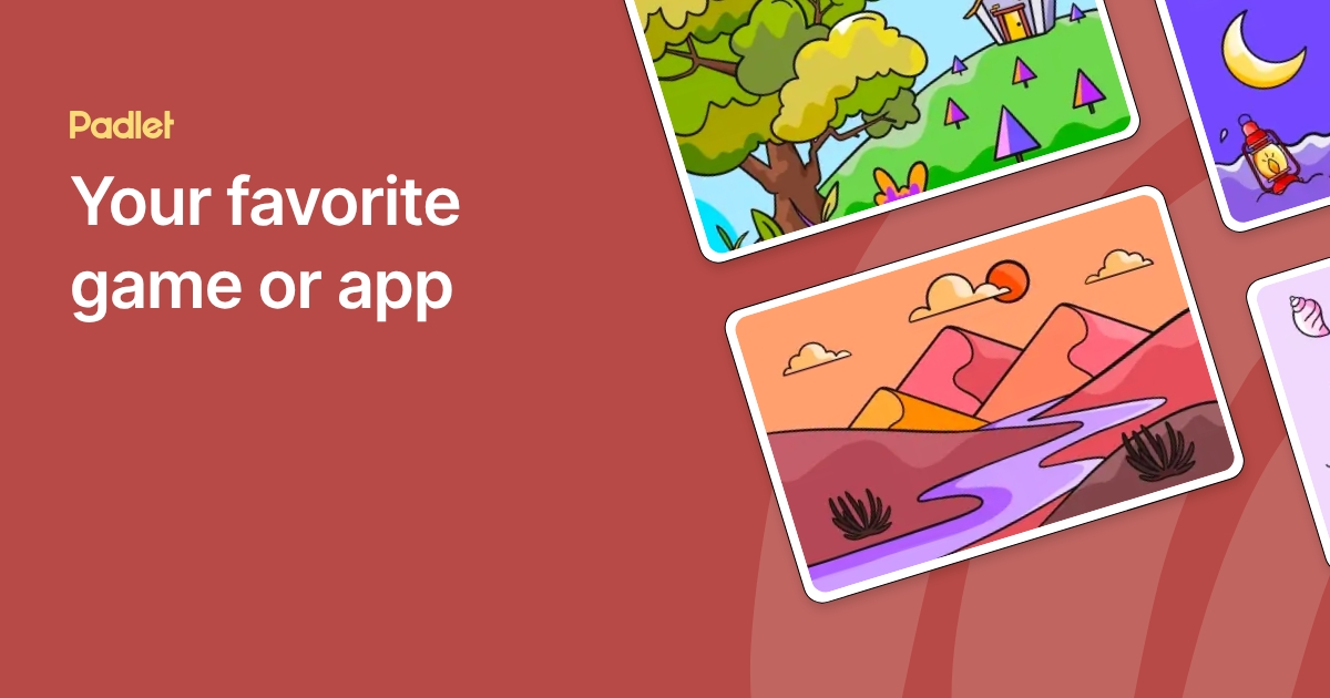 Your favorite game or app