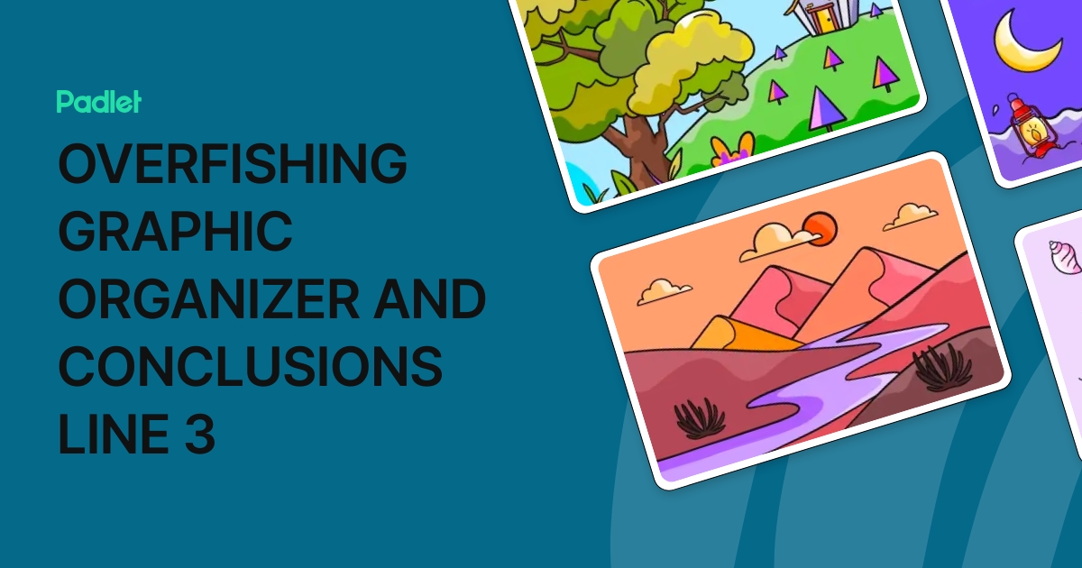 OVERFISHING GRAPHIC ORGANIZER AND CONCLUSIONS LINE 3