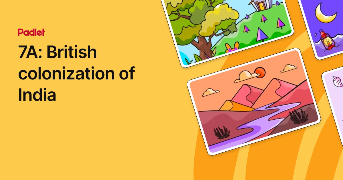 7A: British colonization of India
