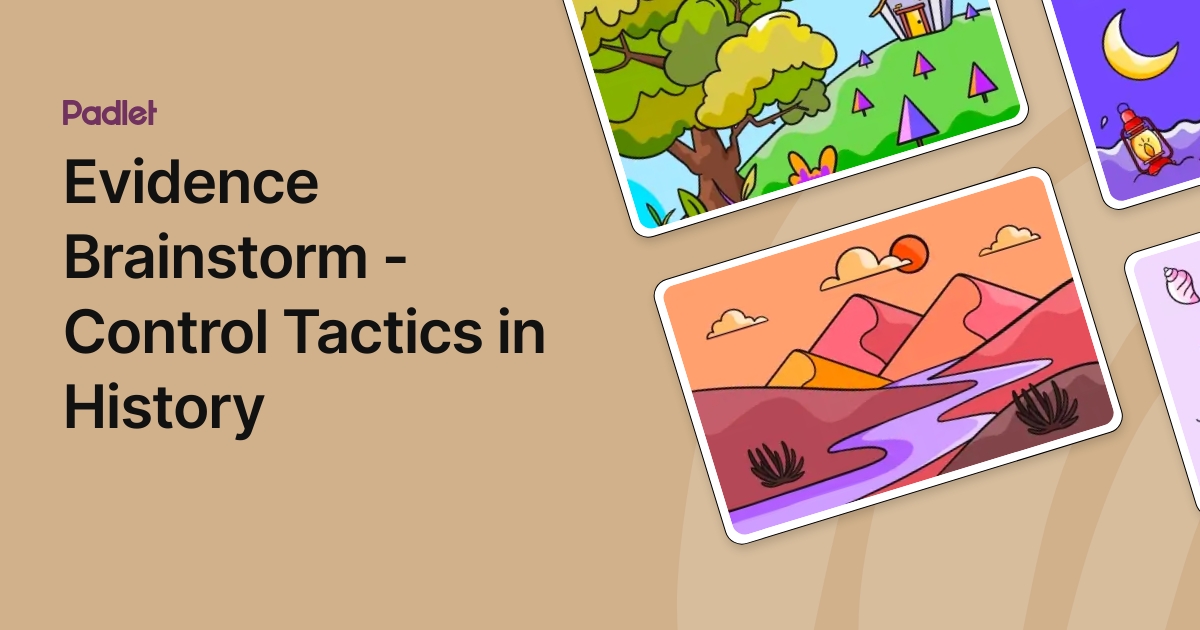 Evidence Brainstorm - Control Tactics in History
