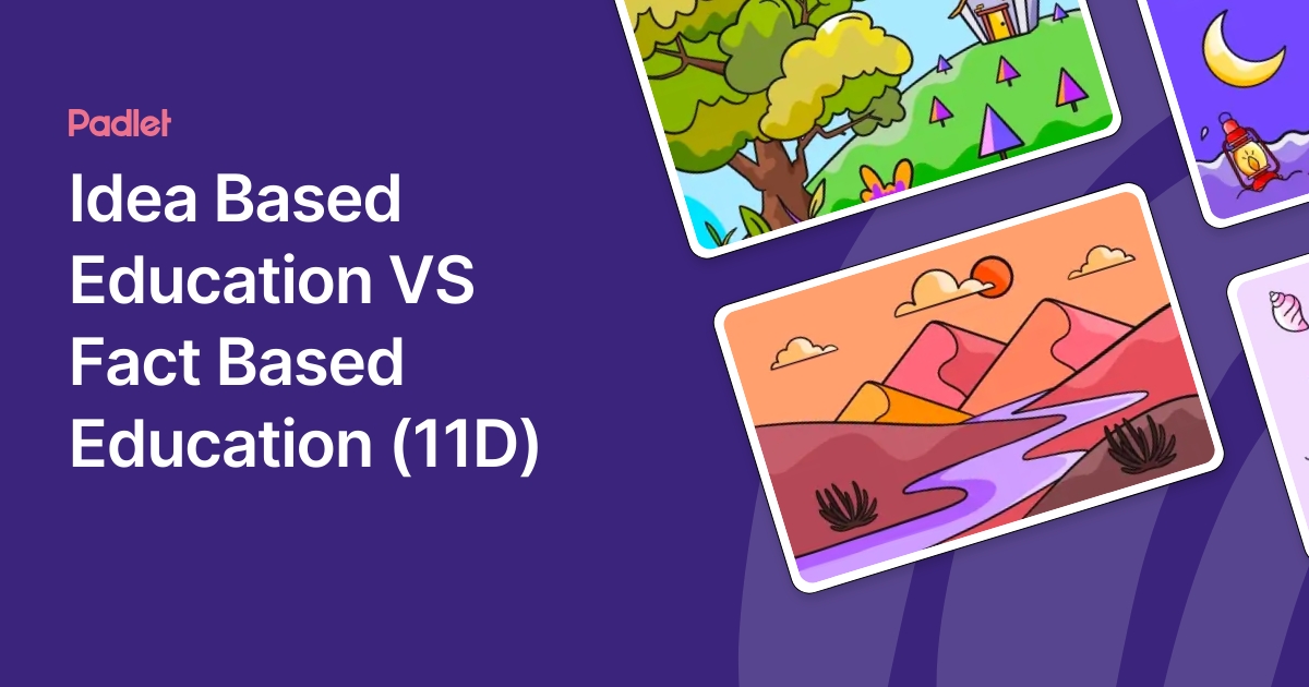 Idea Based Education VS Fact Based Education (11D)