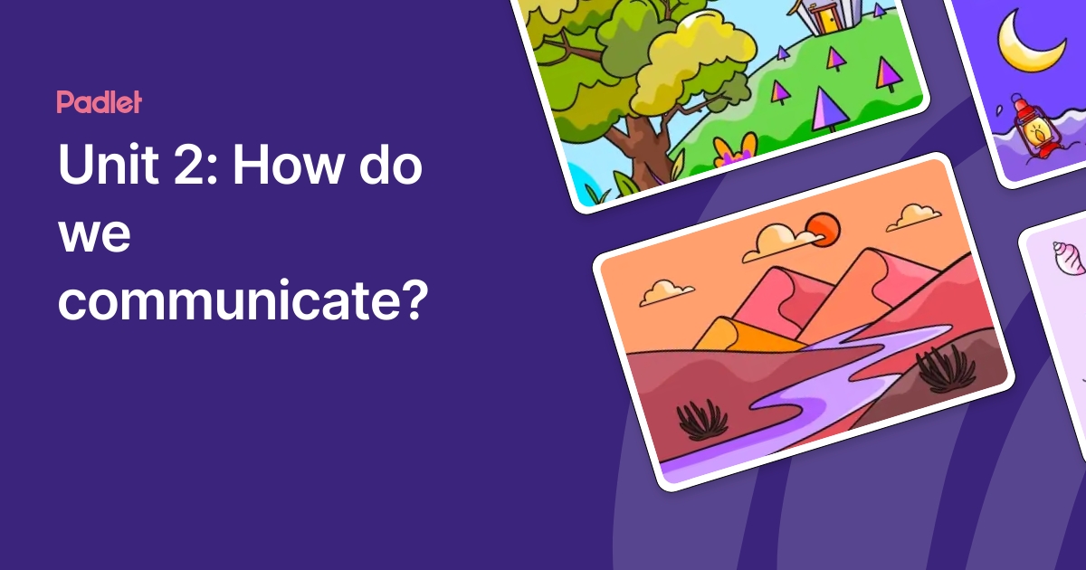 Unit 2: How do we communicate?