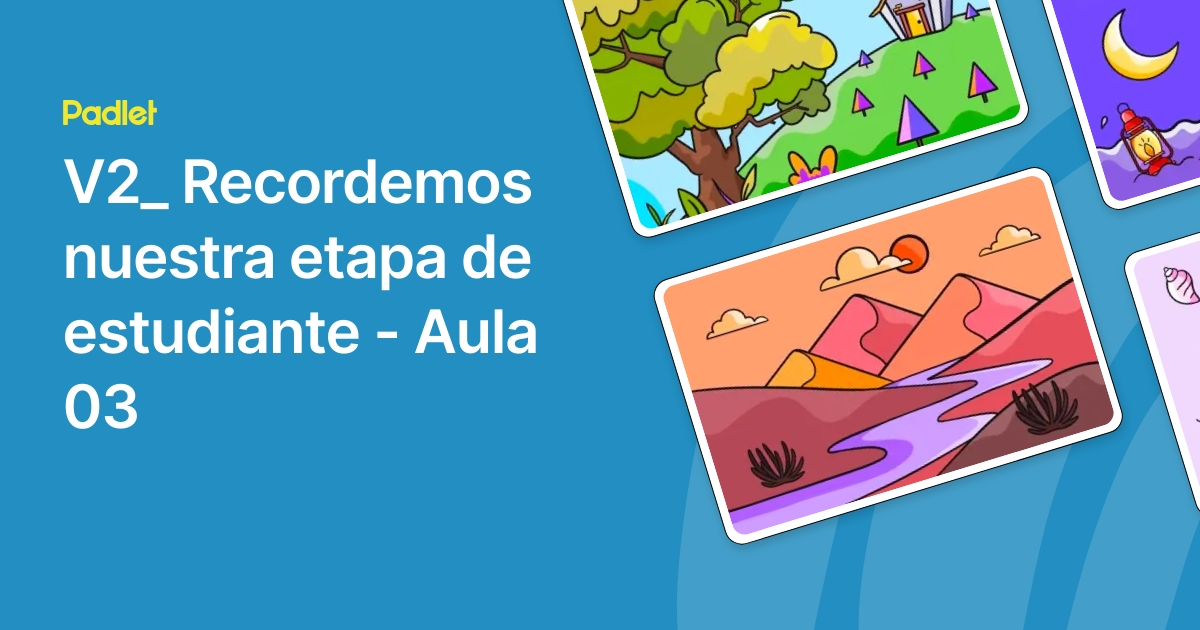 V2_ Recordemos nuestra etapa de estudiante - Aula 03