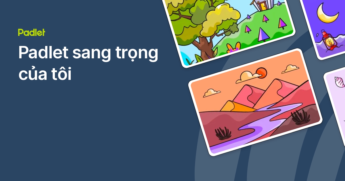 Padlet sang trọng của tôi