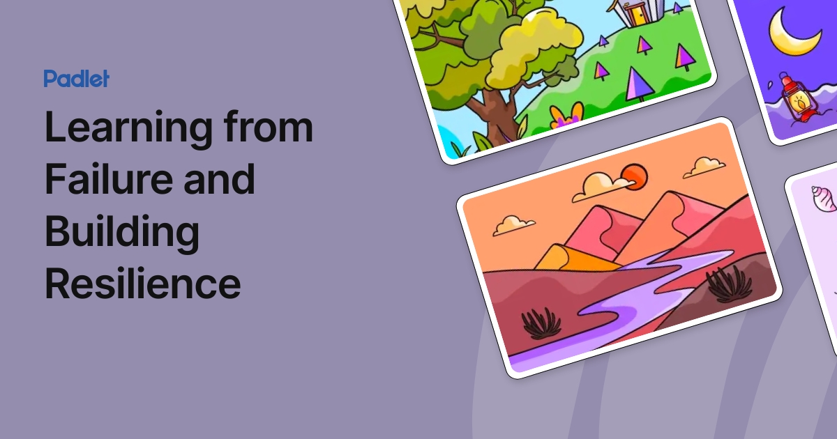 Learning from Failure and Building Resilience