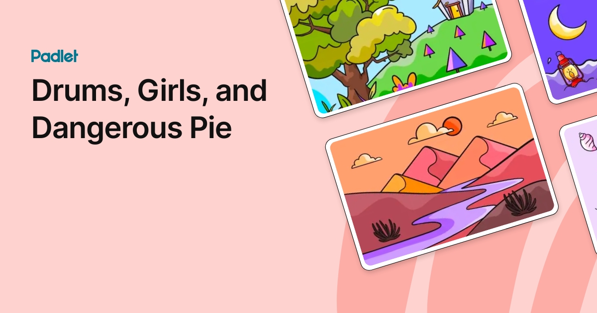 Drums, Girls, and Dangerous Pie
