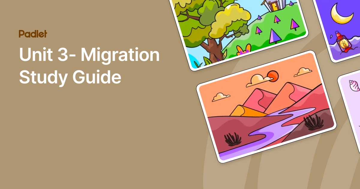 Unit 3- Migration Study Guide