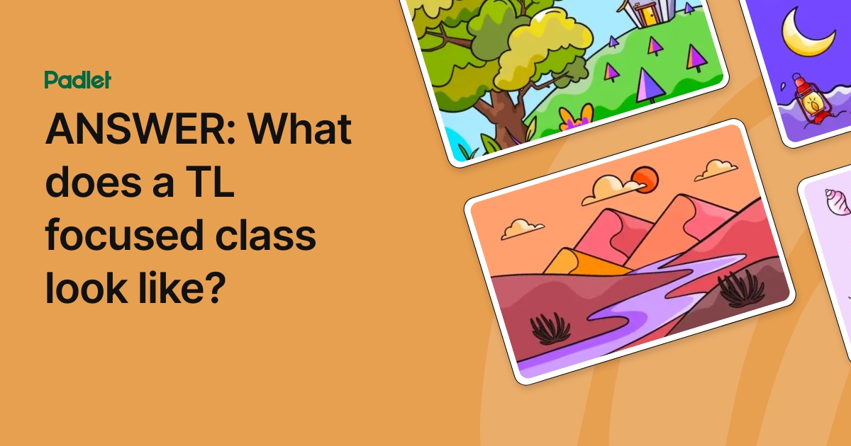 ANSWER: What does a TL focused class look like?