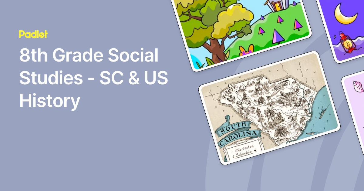 8th Grade Social Studies - SC & US History