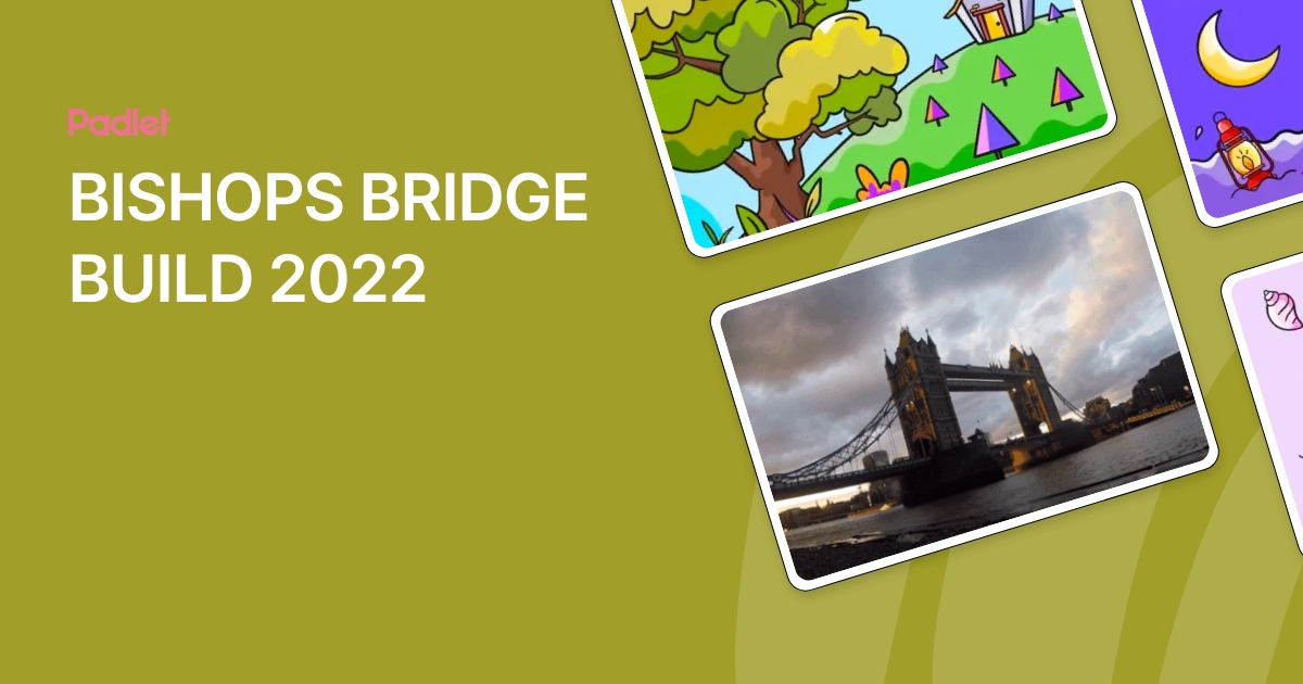 BISHOPS BRIDGE BUILD 2022