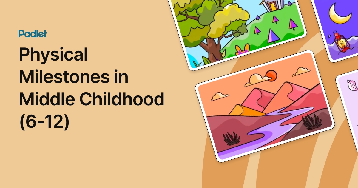 Physical Milestones in Middle Childhood (6-12)