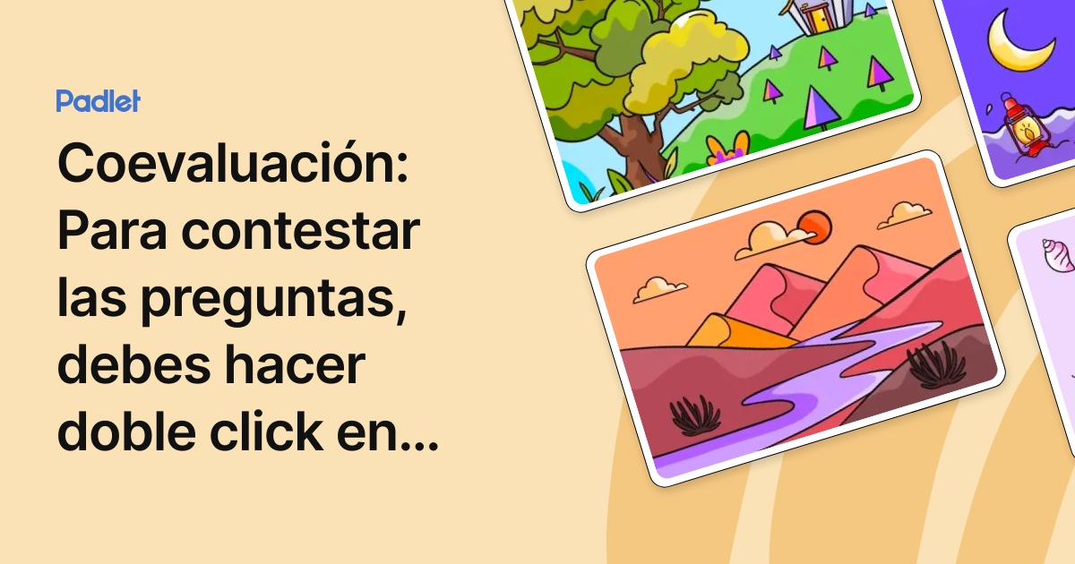 Coevaluación: Para contestar las preguntas, debes hacer doble click en ...