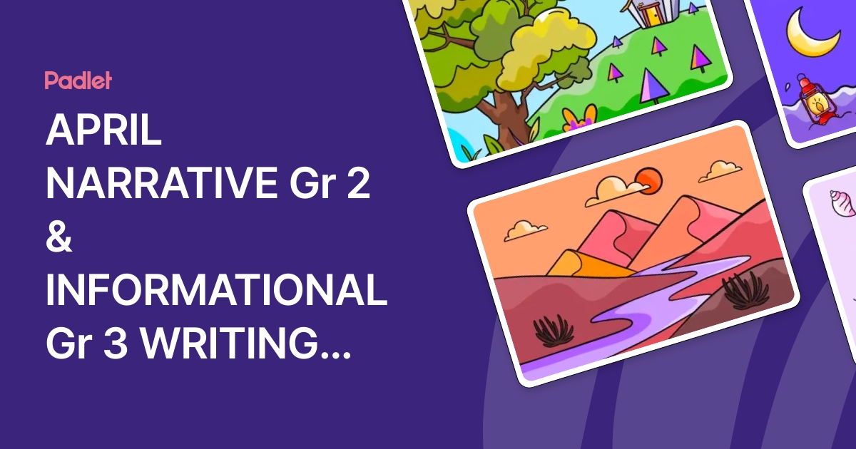 APRIL NARRATIVE Gr 2 & INFORMATIONAL Gr 3 WRITING WORKSHOP
