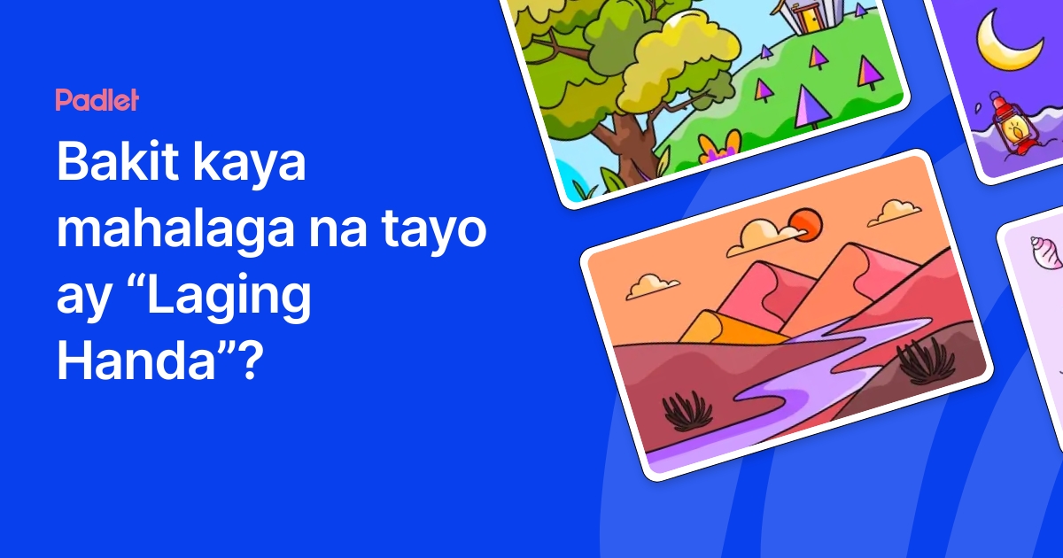 Bakit kaya mahalaga na tayo ay “Laging Handa”?