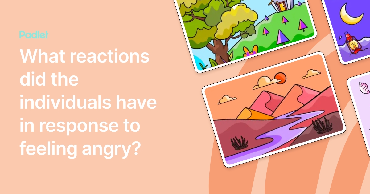 What reactions did the individuals have in response to feeling angry?