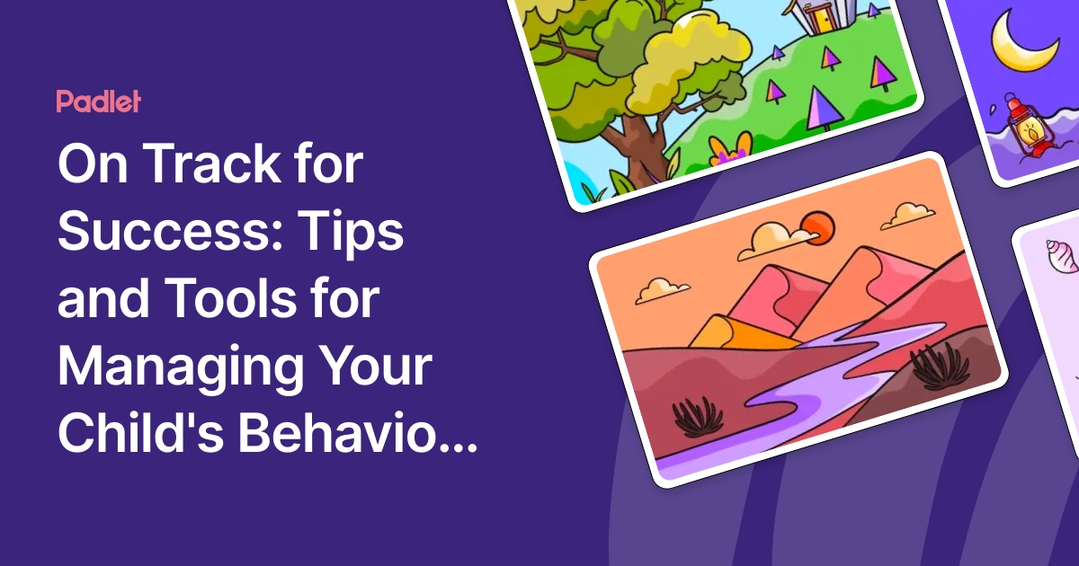 On Track for Success: Tips and Tools for Managing Your Child's Behavior ...