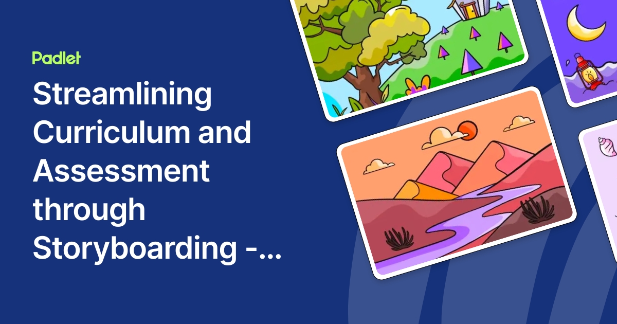 Streamlining Curriculum and Assessment through Storyboarding - Heidi ...