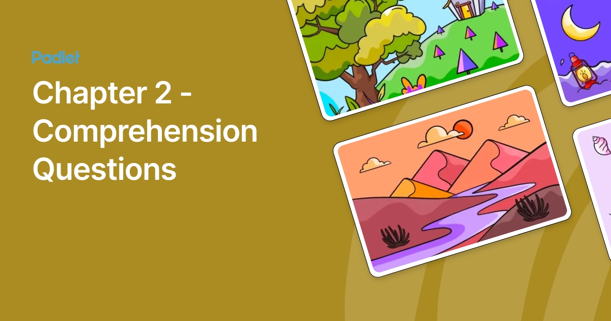 Chapter 2 - Comprehension Questions