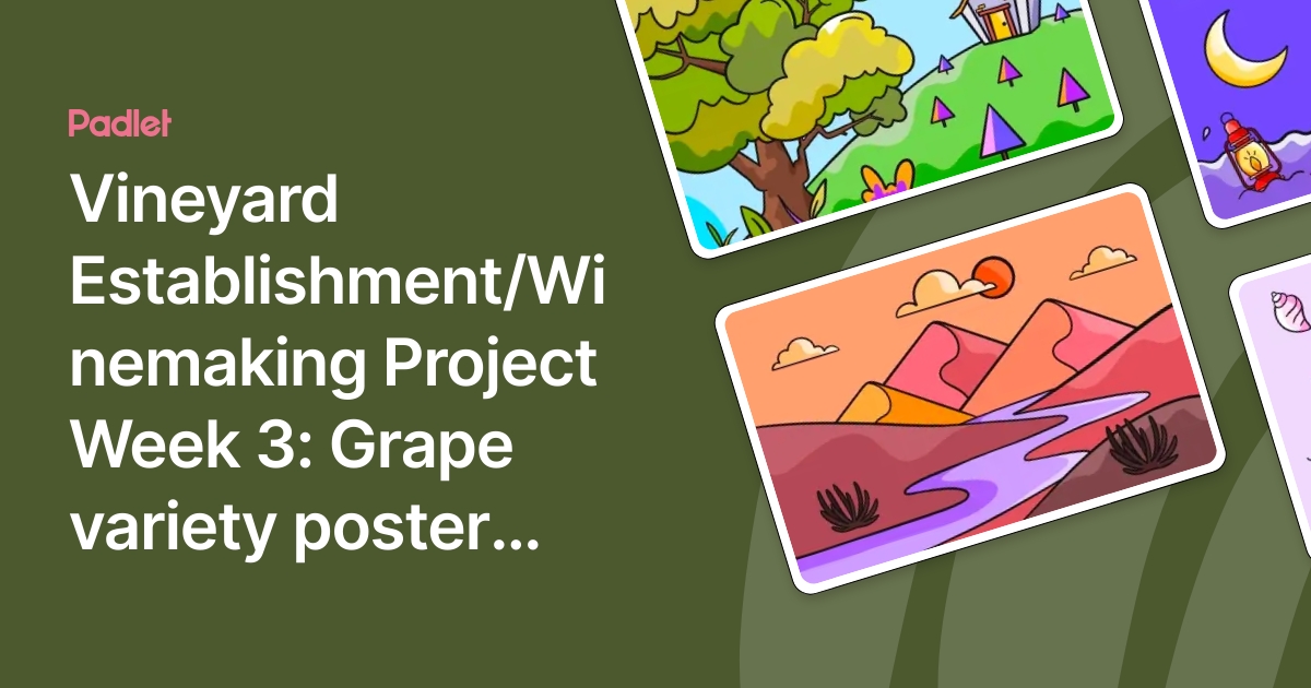 Vineyard Establishment/Winemaking Project Week 3: Grape variety poster ...