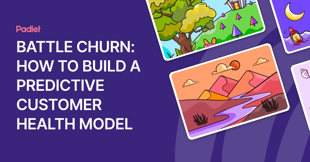 BATTLE CHURN: HOW TO BUILD A PREDICTIVE CUSTOMER HEALTH MODEL