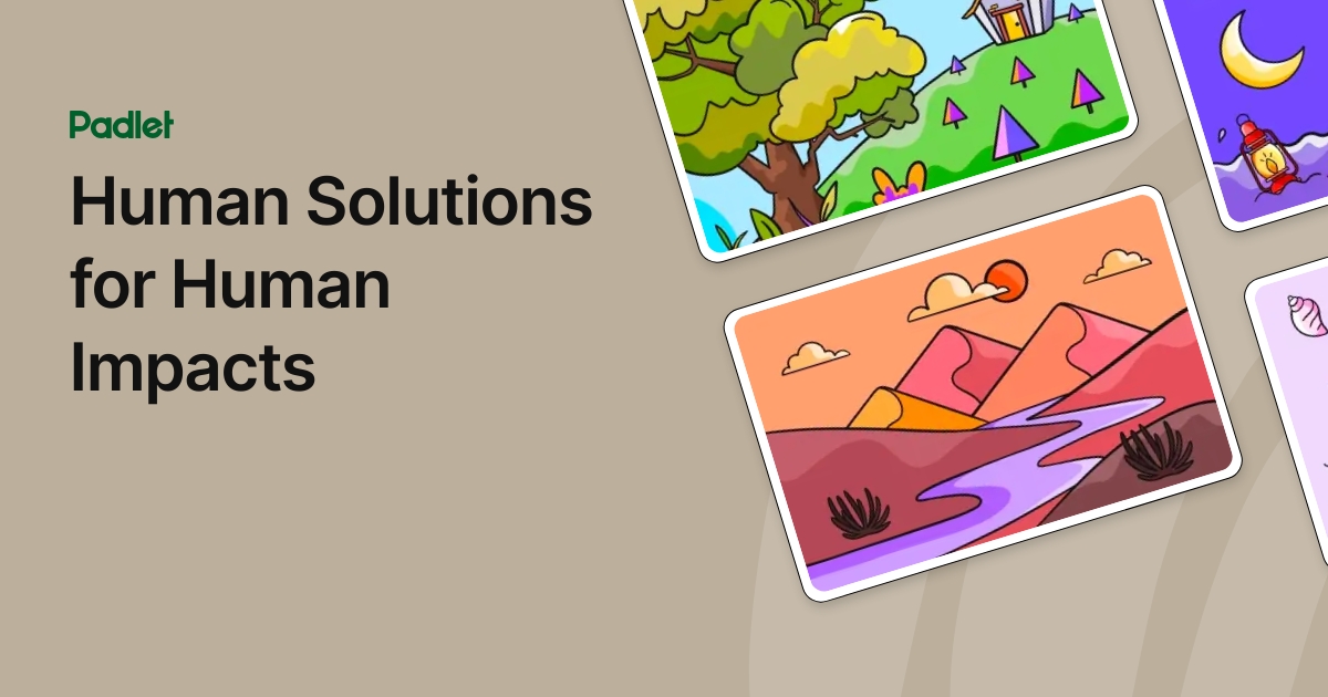 Human Solutions for Human Impacts