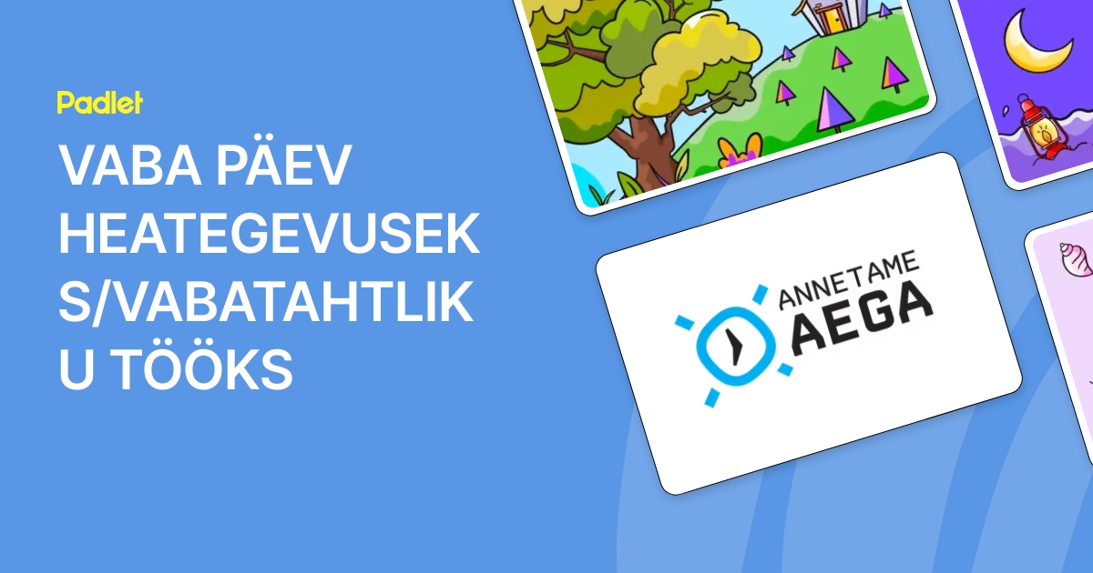 VABA PÄEV HEATEGEVUSEKS/VABATAHTLIKU TÖÖKS