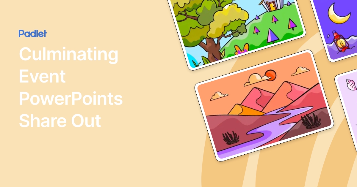 Culminating Event PowerPoints Share Out