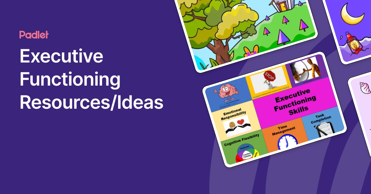 Executive Functioning Resources/Ideas