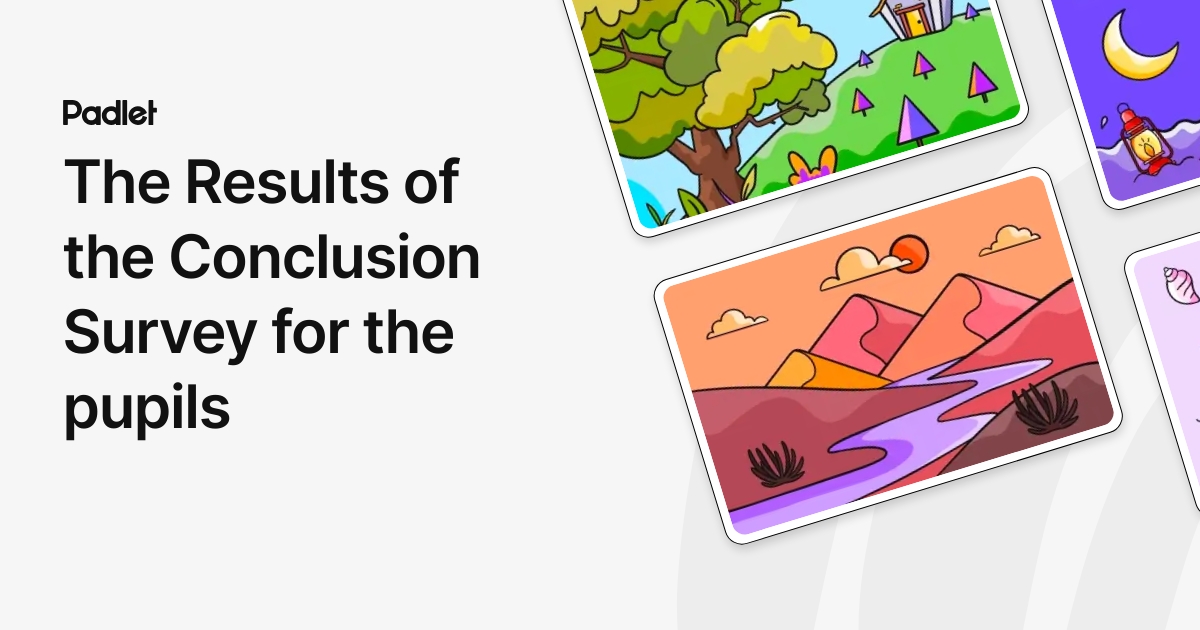 The Results of the Conclusion Survey for the pupils