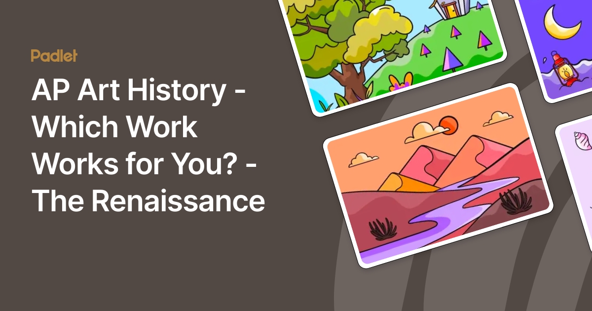 AP Art History - Which Work Works for You? - The Renaissance