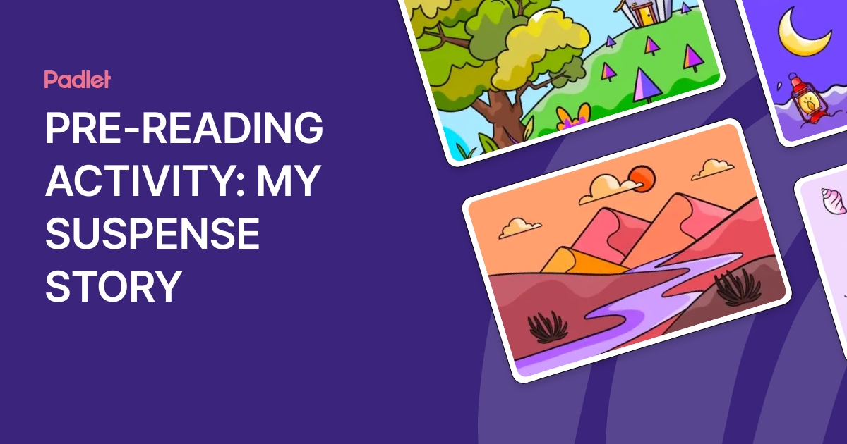 PRE-READING ACTIVITY: MY SUSPENSE STORY