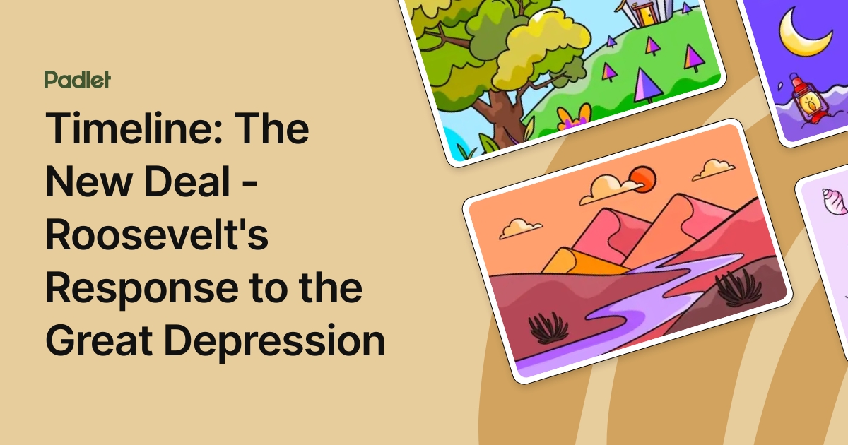 Timeline: The New Deal - Roosevelt's Response to the Great Depression