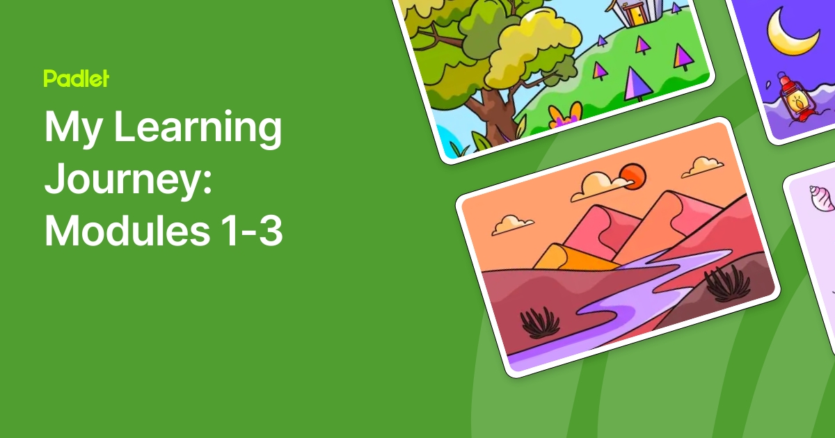 My Learning Journey: Modules 1-3