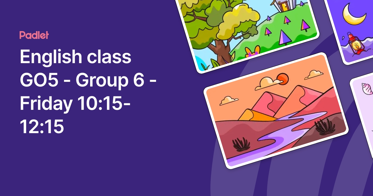 English class GO5 - Group 6 - Friday 10:15-12:15